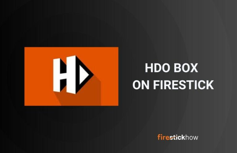 How to Install HDO Box on FireStick for Movies & Shows - Fire Stick How